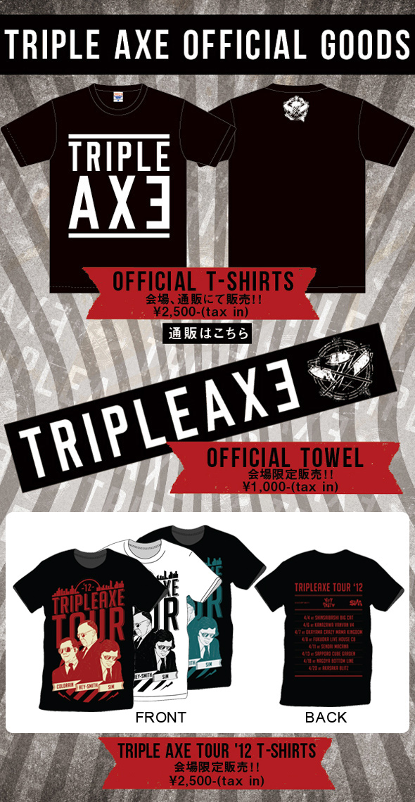 TRIPLE AXE TOUR '12 OFFICIAL WEB SITE